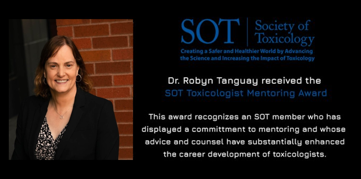 Congrats to Dr. Robyn Tanguay for Receiving the 2023 SOT Toxicologist ...
